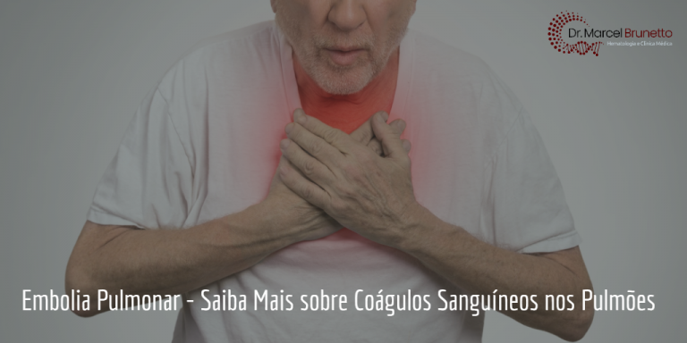 Embolia Pulmonar - Saiba Mais sobre Coágulos Sanguíneos nos Pulmões